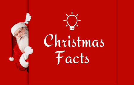 50 Interesting Christmas Facts You Probably Didn't Know