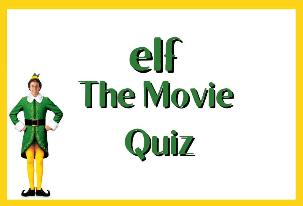 Elf Movie Quiz Questions & Answers 2024